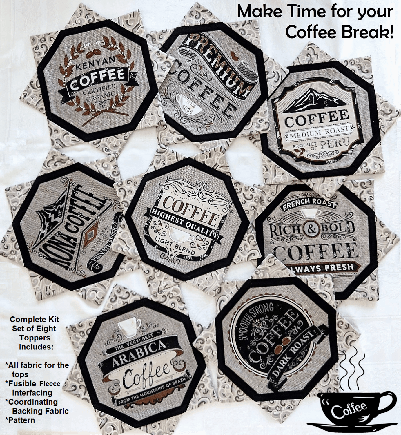 Coffee Break Quilt Kit - Large 15" Toppers / Set of 8